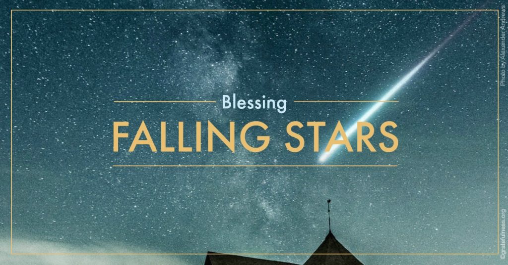 Summer Blessings: Falling Stars - Grateful.org