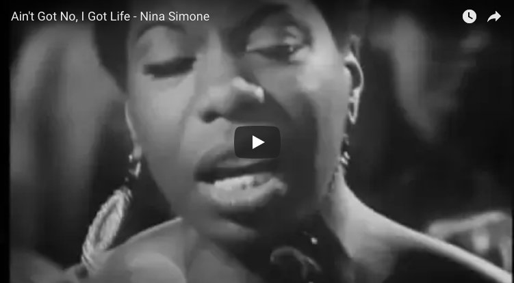 Ain't Got No - I Got Life - Grateful.org